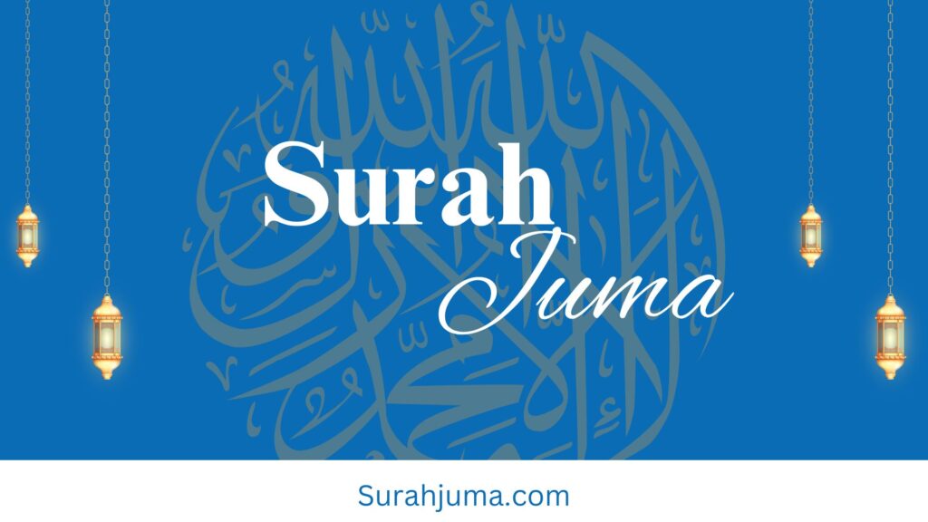 Surah Juma - Surah Al-Jumu'ah